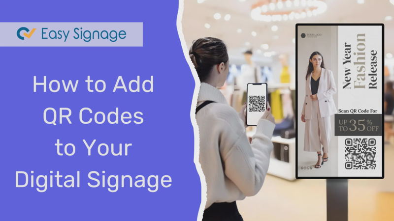 How to Use QR Code in Digital Signage | Step-by-Step Guide