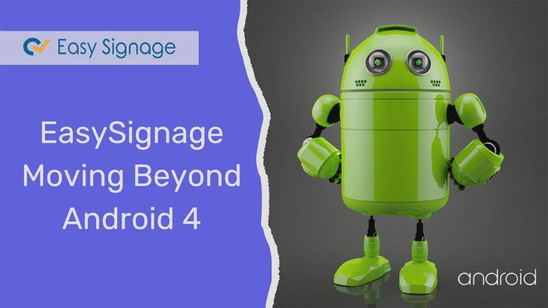 EasySignage Android Compatibility Update