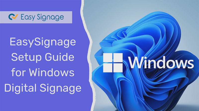 Windows Digital Signage Player | EasySignage Setup Guide