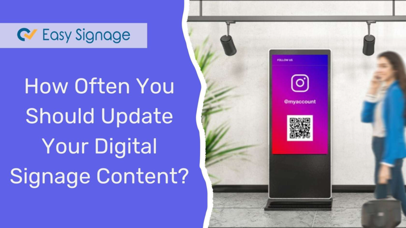 What is the Recommended Frequency for Updating Your Digital Signage?