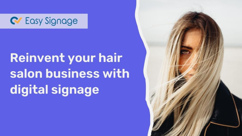 Transform Your Hair Salon Business with the Power of Digital Signage