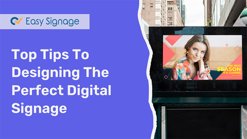 How to Create the Best Digital Signage: Top Tips