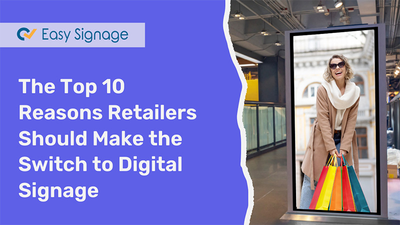 Top 10 Reasons Retailers Should Use Digital Signage