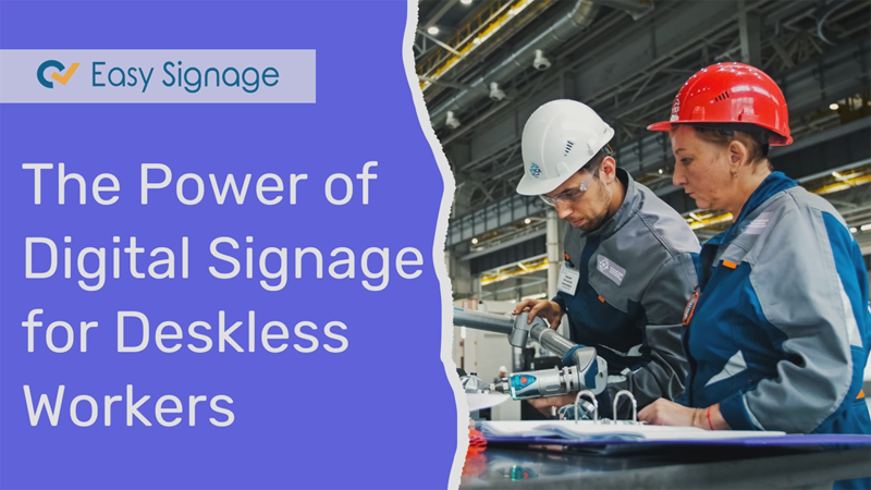 The Power of Digital Signage for Deskless Workers