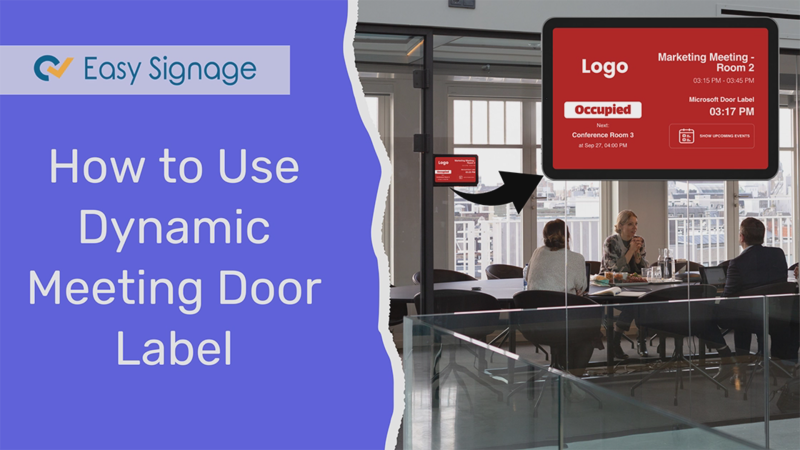 Mastering Dynamic Meeting Room Door Label: EasySignage Guide