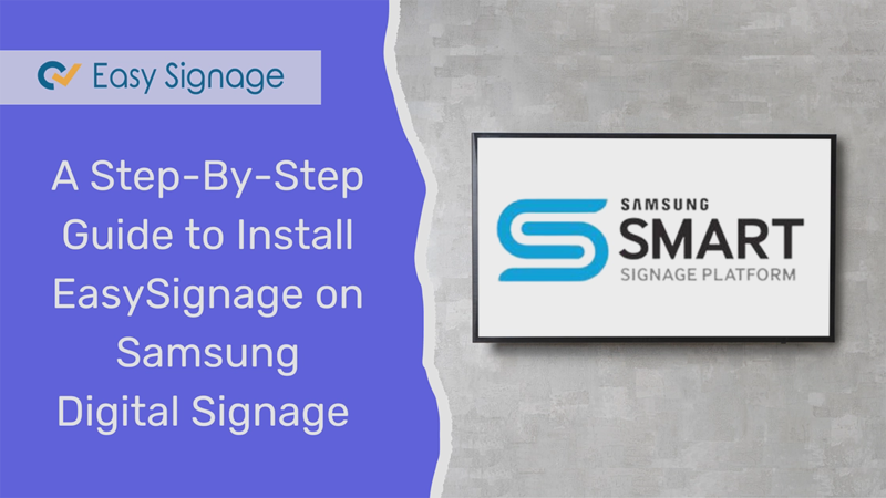 How to Install EasySignage on Samsung Digital Signage