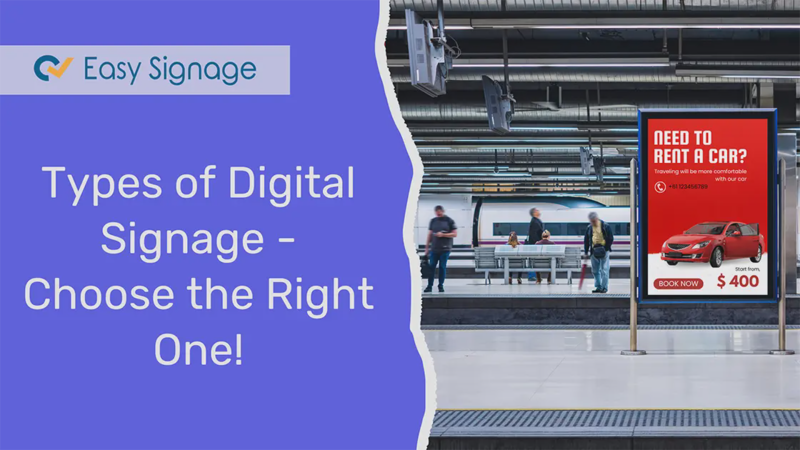 Digital Signage Types - Choose the Right One!